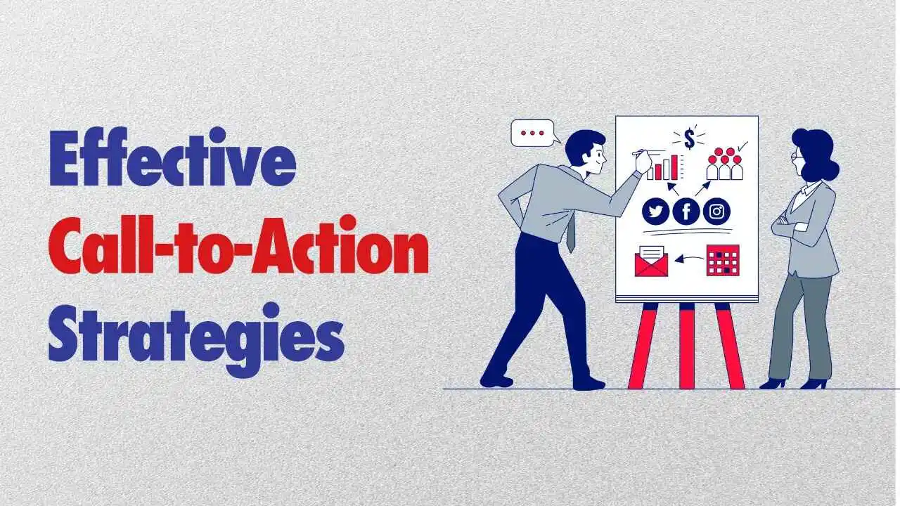 Effective Call-to-Action Strategies for Higher Engagement